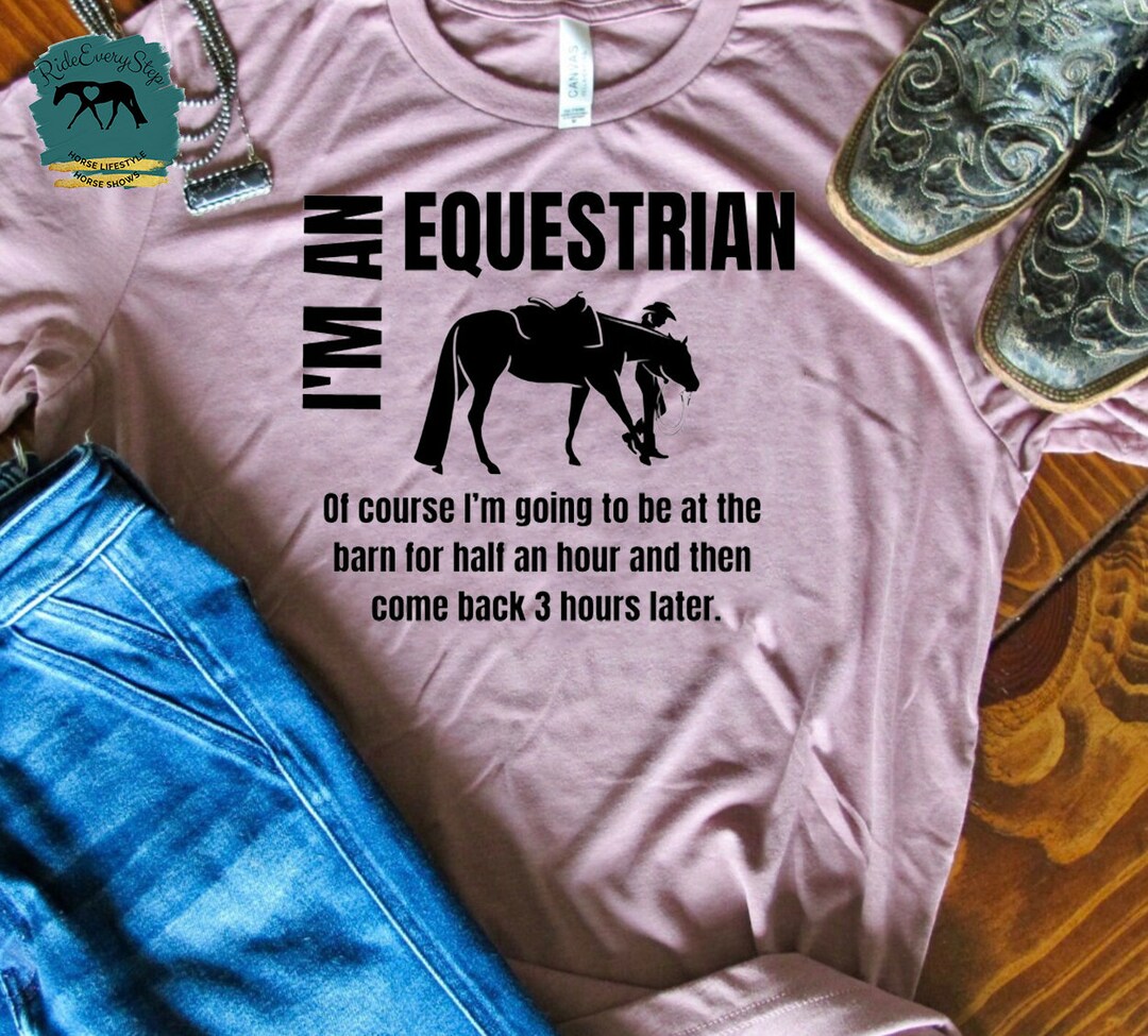I'm an Equestrian Shirt, Horse Tees, Aqha-apha,all Around Events ...