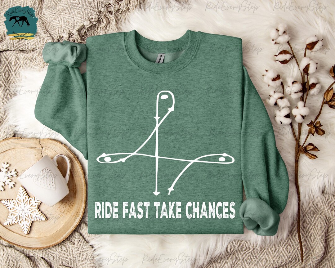 Ride Fast Take Chances Barrel Racer, Barrel Racing Shirt, Funny Barrel ...