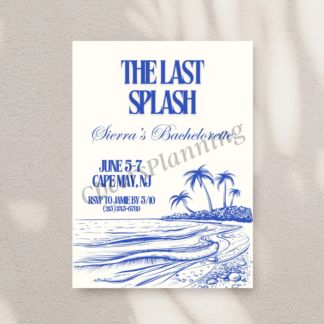The Last Splash | Custom Invitation Template | Last Toast on the Coast ...