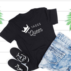 Yasss Queen Shirt - Yass Queen Crown T-shirt - Fun Trendy Shirt for ...
