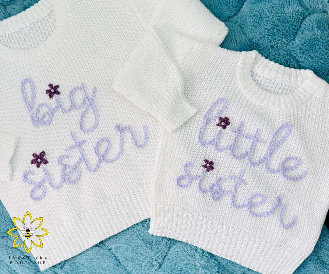 Little Sister Hand Embroidered Baby Sweater, Big Sister Sweater, Toddler Sweater, Hand ...