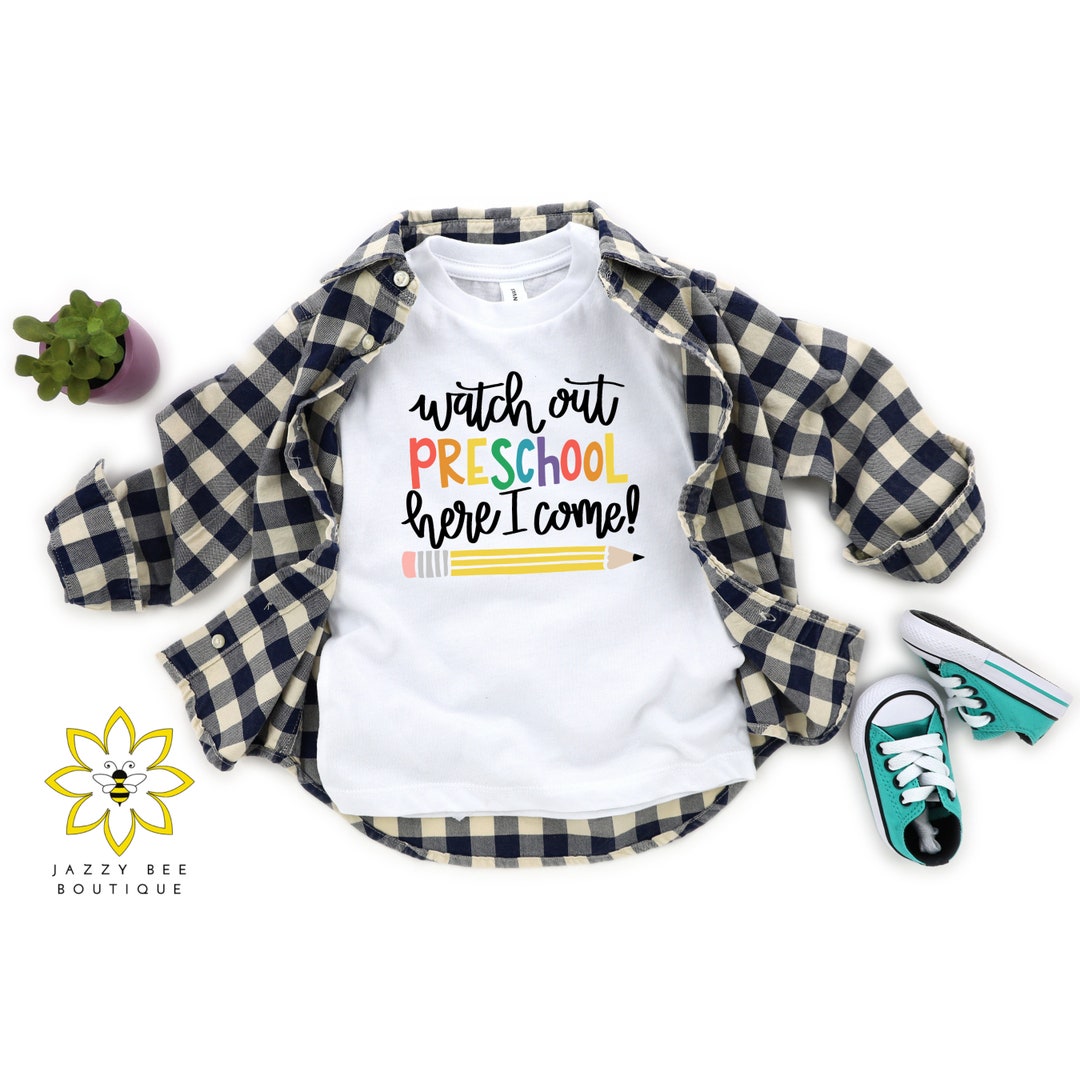 Watch Out Preschool Shirt, Kids Back to School Shirt, Preschool Shirt ...