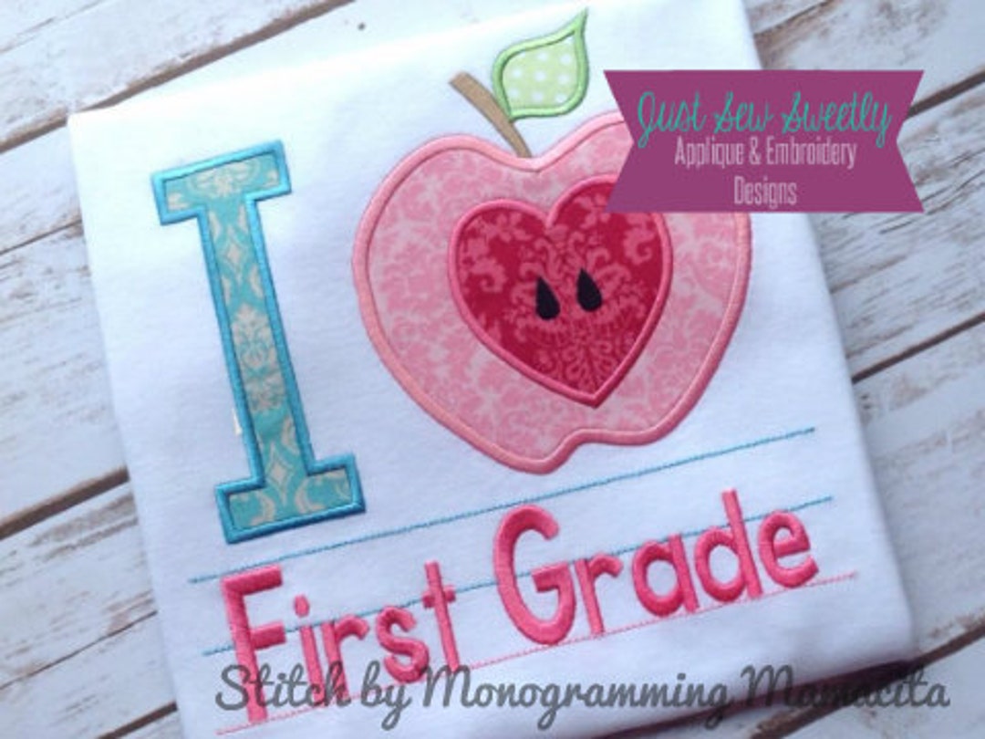 I Love First Grade Back to School Applique: Machine Embroidery Applique ...