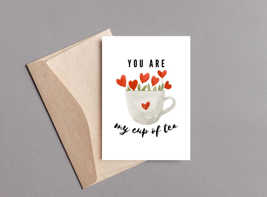 You Are My Cup of Tea Card | Printable Greeting Card (instant Download ...