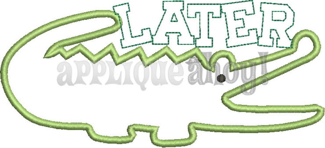 ALLIGATOR LATER GATOR' Applique Design Instant | Etsy