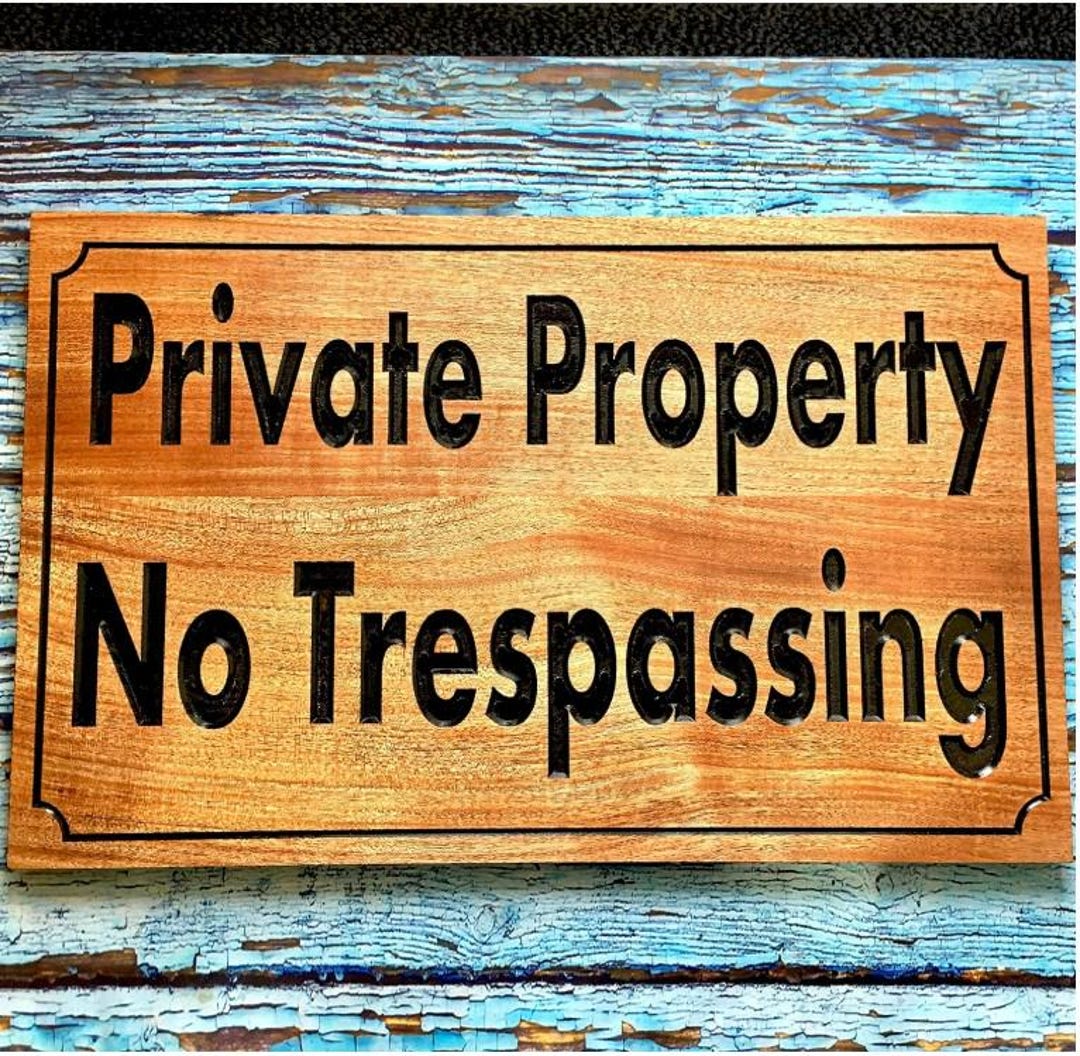 Custom Rustic Wooden Sign for Outdoor Use, Private Property No ...