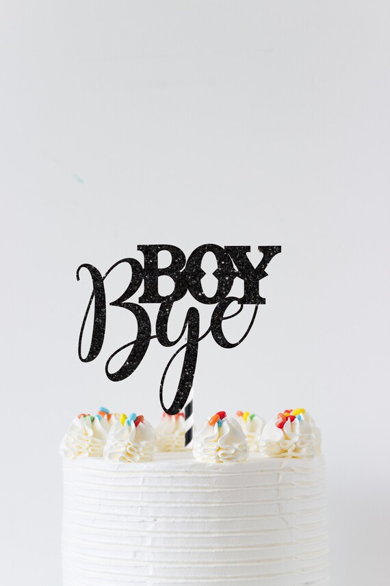Boy Bye cake topper, Divorced AF Cake Topper, Divorce Cake Topper ...