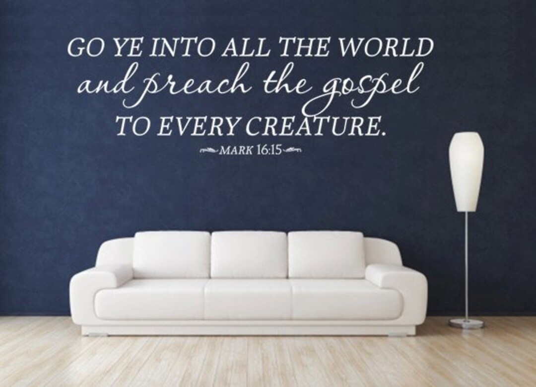 Go Ye Into All the World, CODE 163, Vinyl Bible Verse. - Etsy