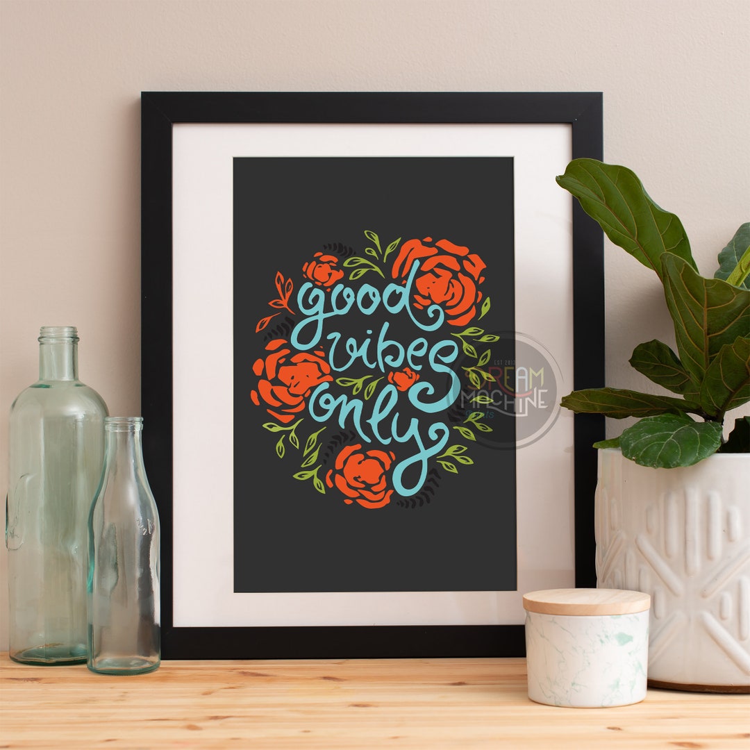 Motivational Poster Good Vibes Only, Inspirational Quote, Motivational ...