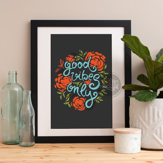Motivational Poster Good Vibes Only Inspirational Quote - Etsy