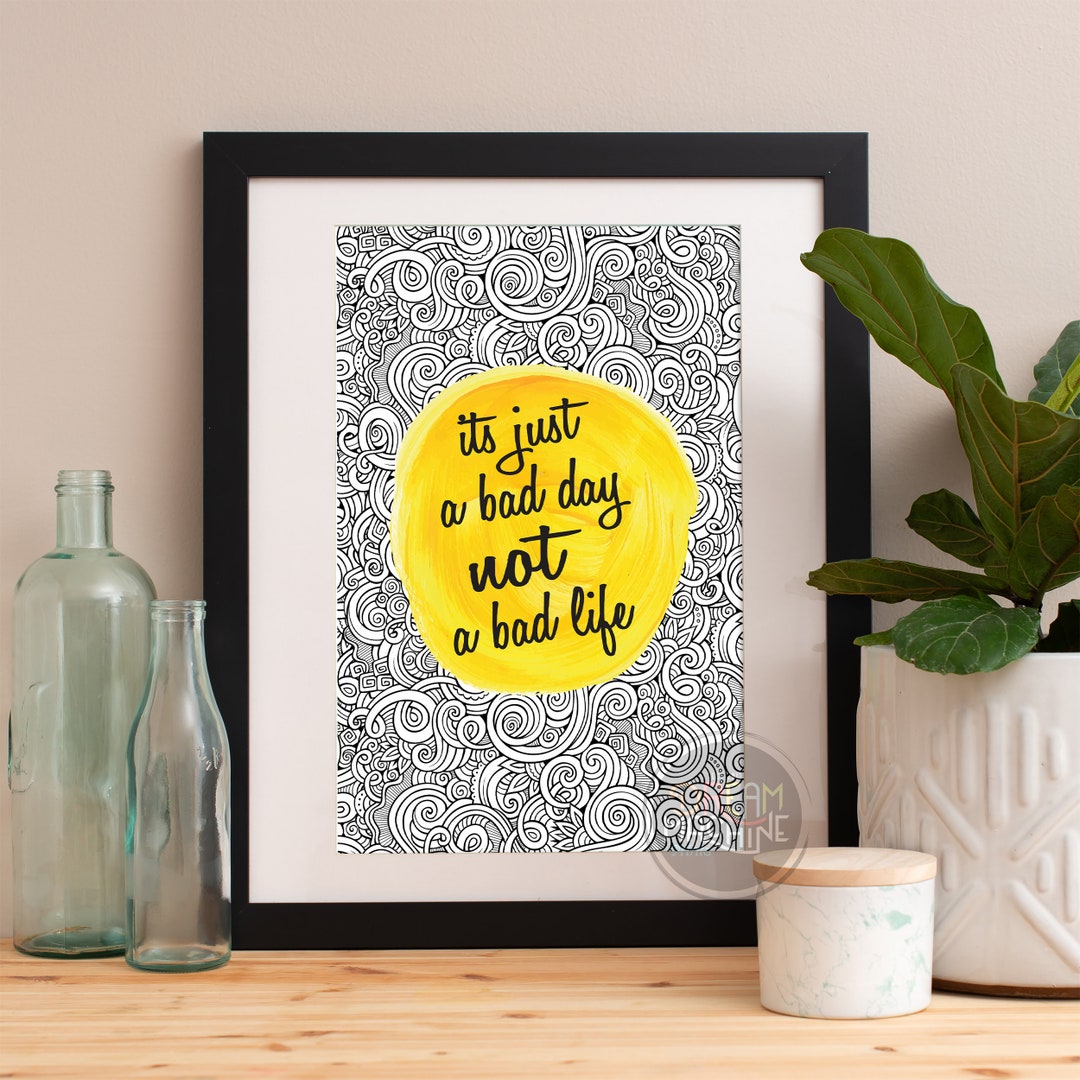 Motivational Poster Its Just A Bad Day Colorful Poster Art Print ...