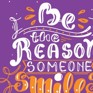 Motivational Poster Be the Reason Someone Smiles Today Colorful Poster ...