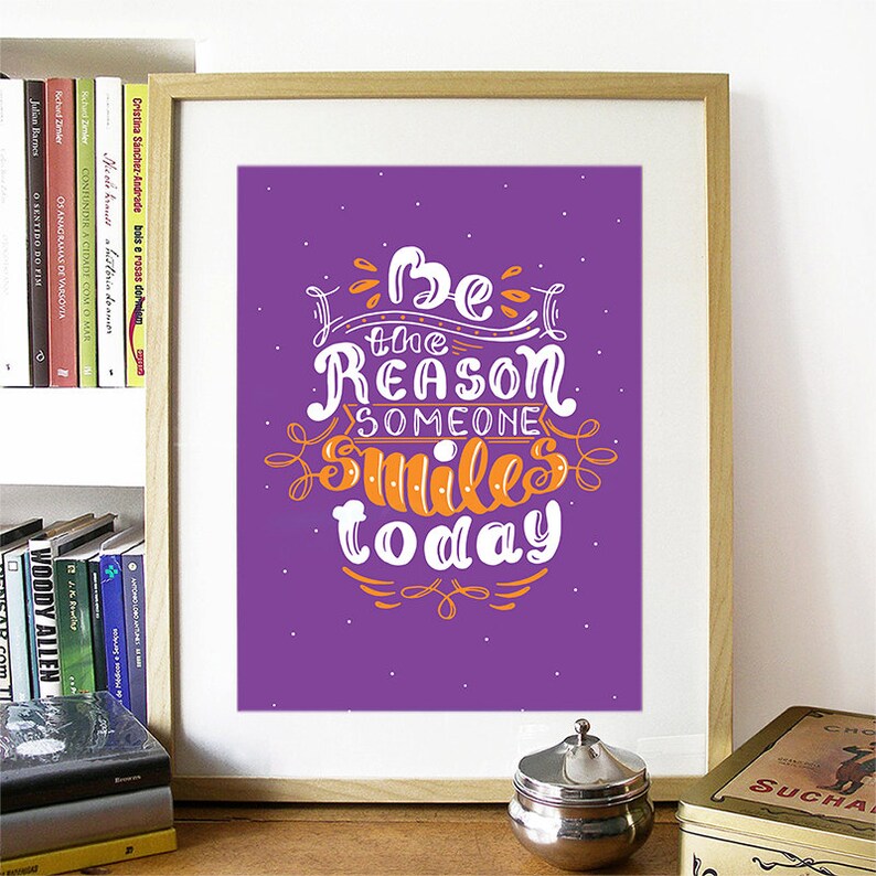 Motivational Poster Be The Reason Someone Smiles Today | Etsy