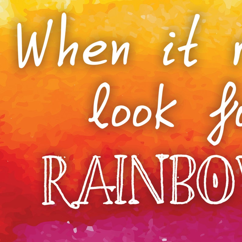 Motivational Poster When It Rains Look for Rainbows Colorful - Etsy