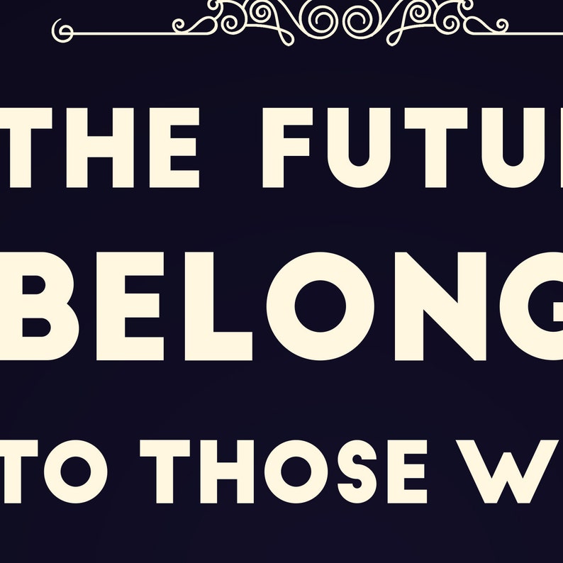 Motivational Poster the Future Belongs Inspirational Quote | Etsy