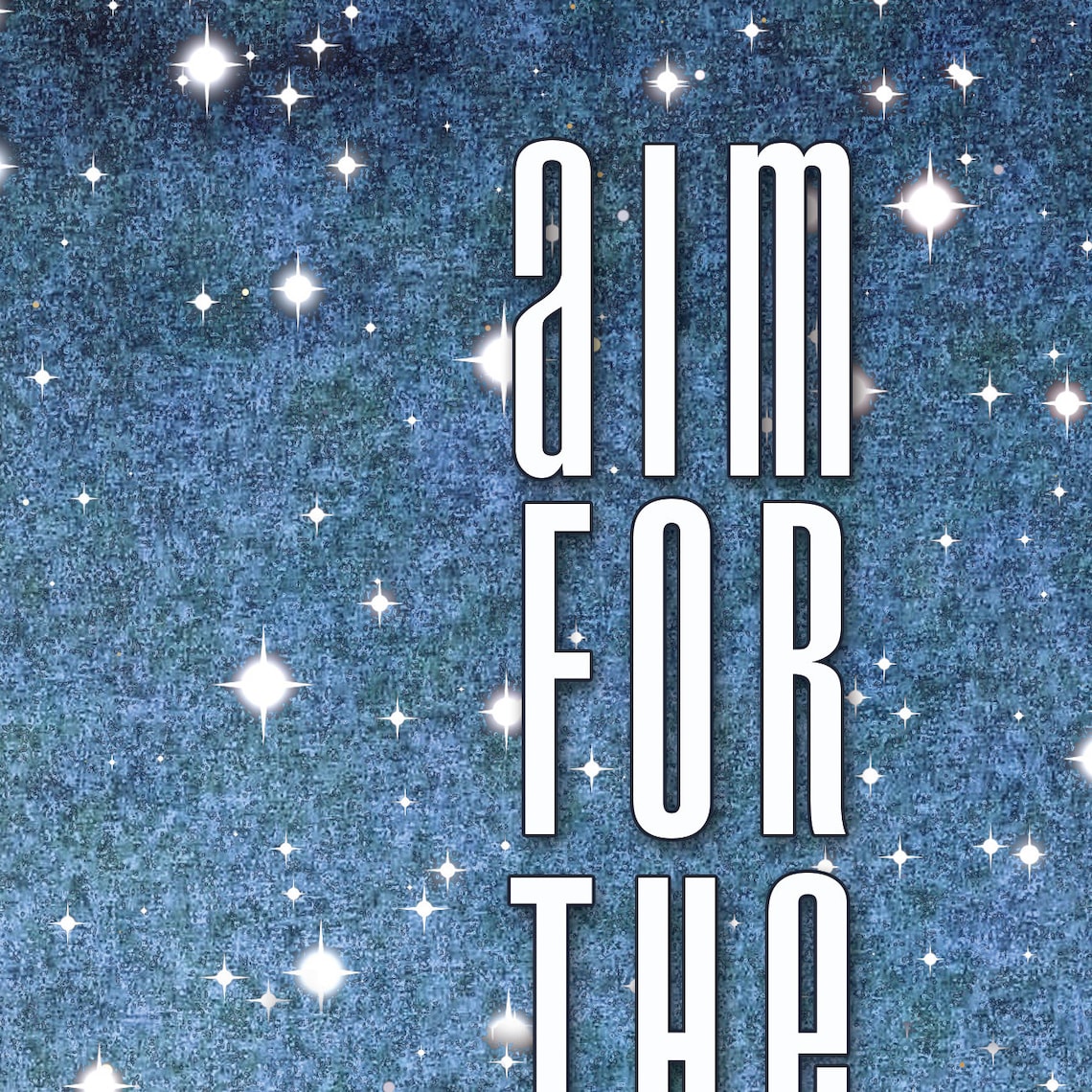 Motivational Poster Aim for the Stars Inspirational Quote - Etsy