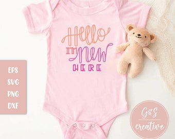 Hi I'm New Here SVG | Baby SVG | Newborn SVG | Design File | Digital ...