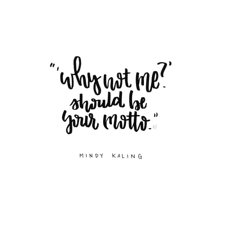 Why Not Me? Print - Etsy