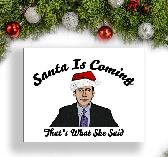 The Office Michael Scott Santa is Coming That's What She | Etsy