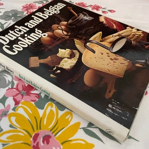 Vintage 1973 Dutch and Belgian Cooking Recipe Book Hardcover Dust ...