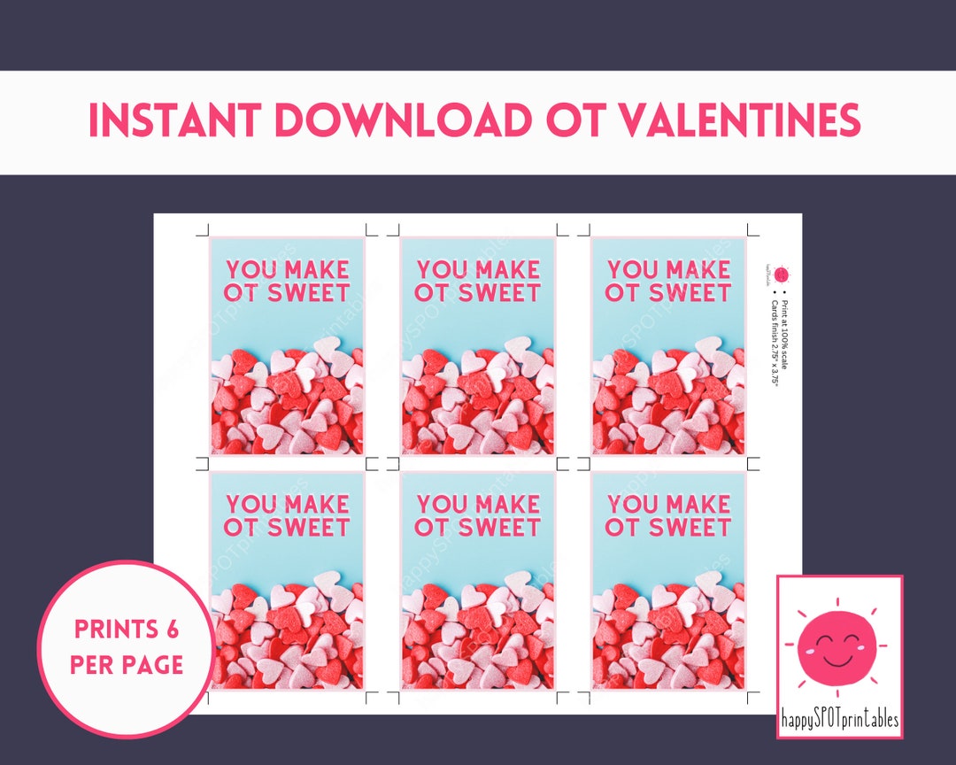 Occupational Therapy Student Valentines You Make OT Sweet | Printable ...