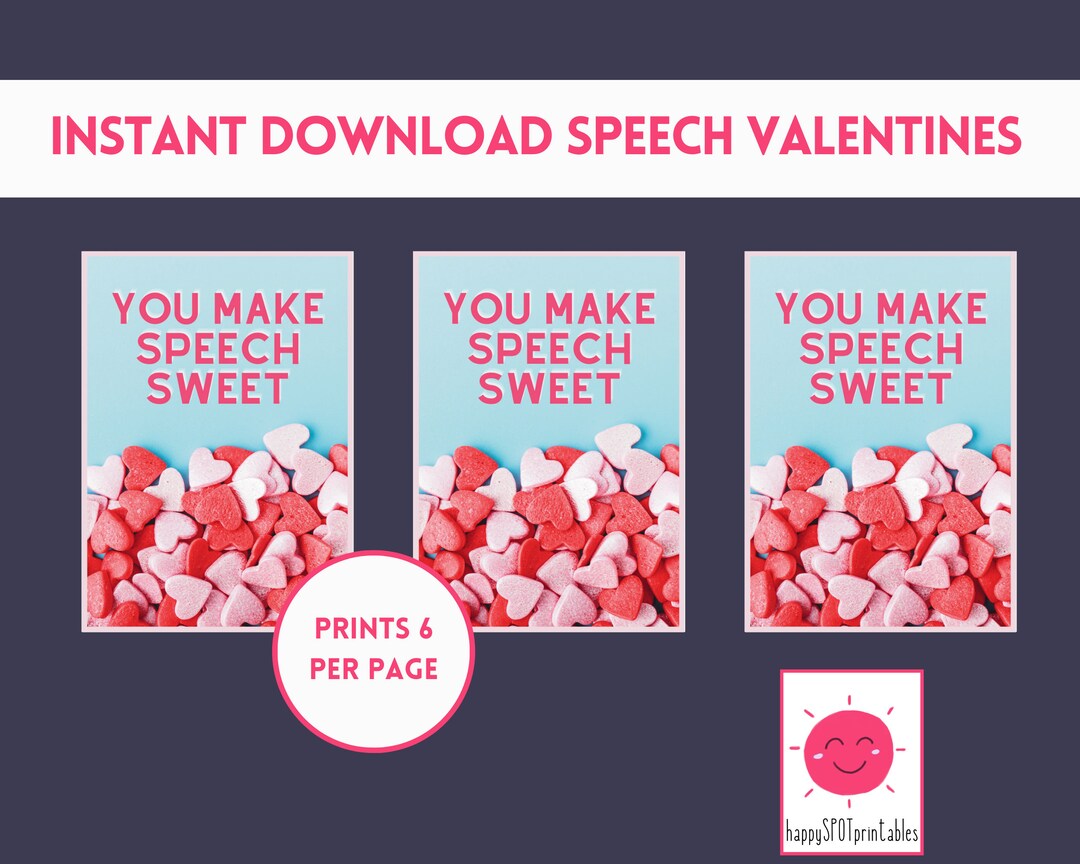 Speech Student Valentines You Make Speech Sweet | Printable Digital ...