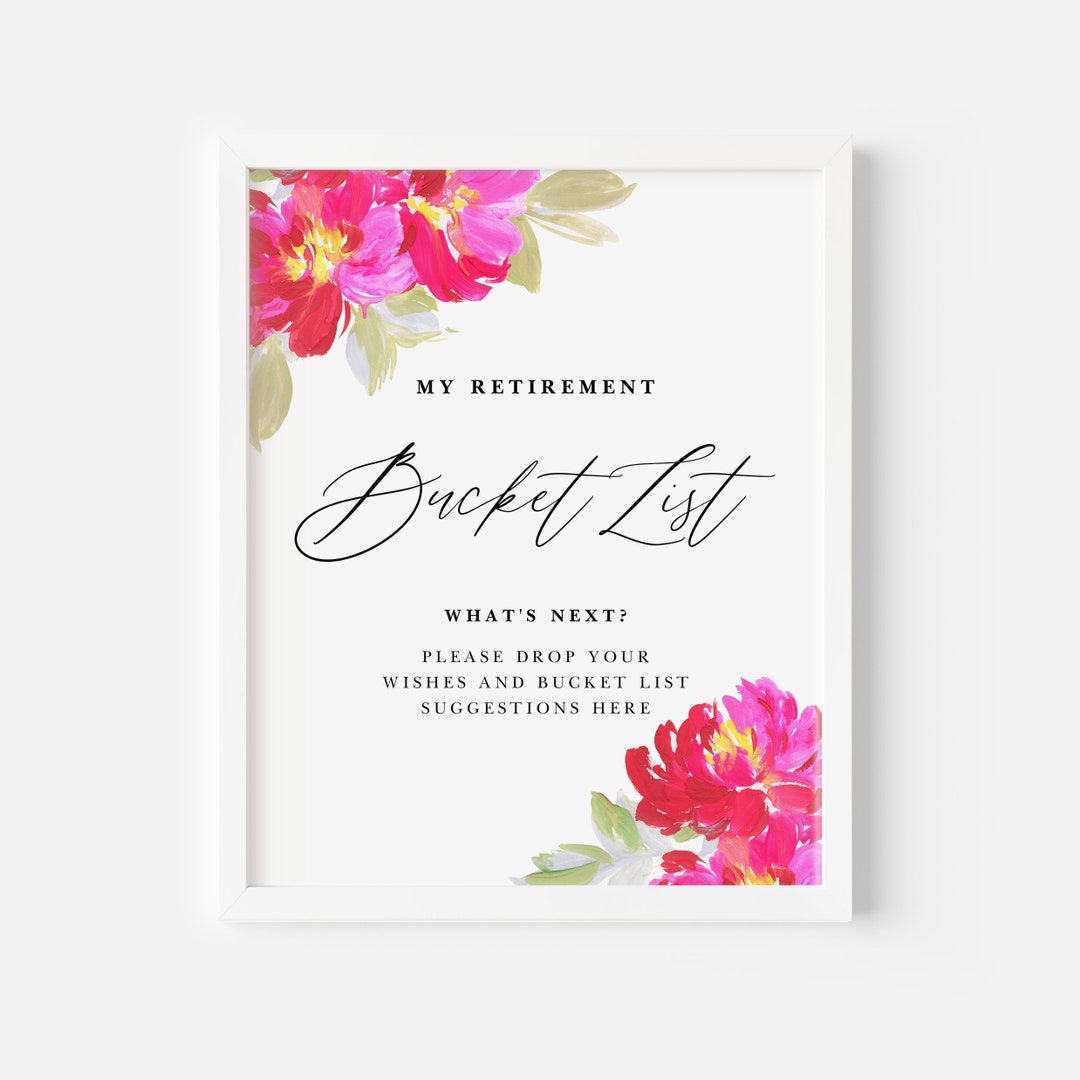 Printable Magenta Floral Retirement Bucket List Sign - 8x10 Hand ...
