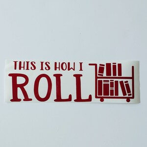 This is How I Roll Permanent Decal - Etsy