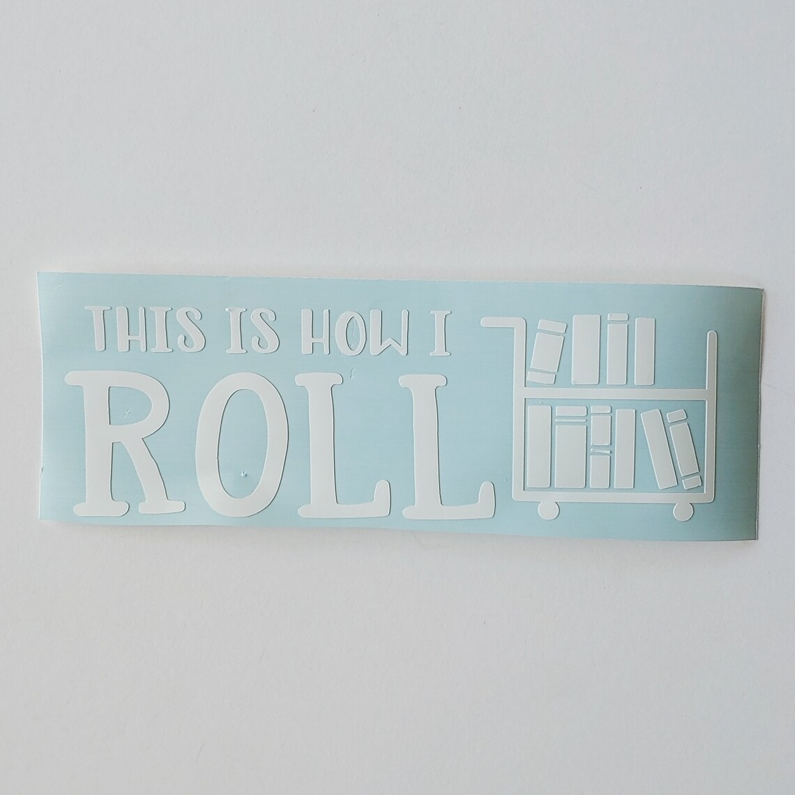 This is How I Roll Permanent Decal | Etsy