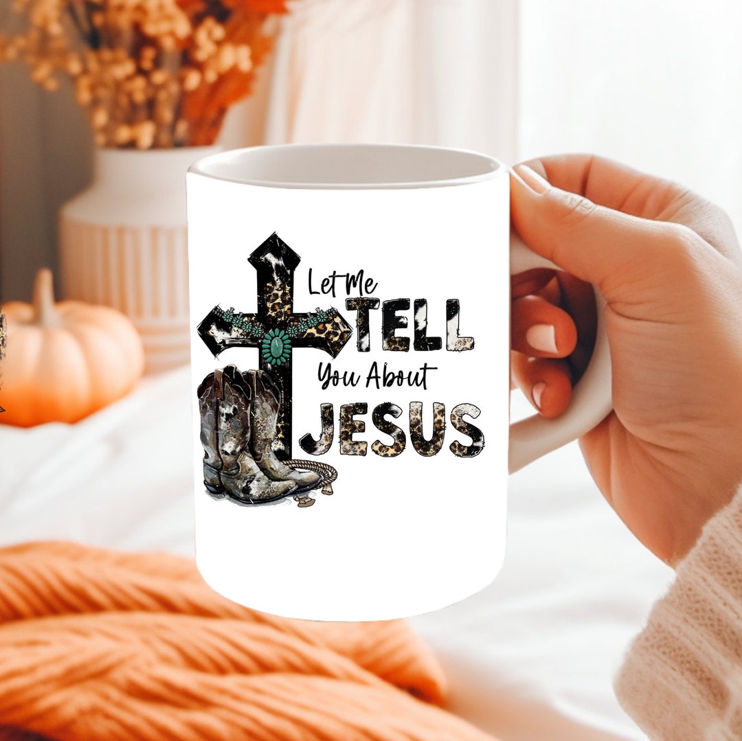 Jesus Mug, Western Theme, 15 Ounce Mug, Personalized Mug, Gift for Mom ...