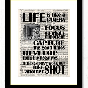 Life is Like A Camera Focus on What's Important Capture - Develop Take ...