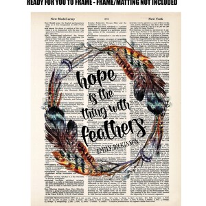 Emily Dickinson Quote Hope is the Thing With Feathers Inspirational ...