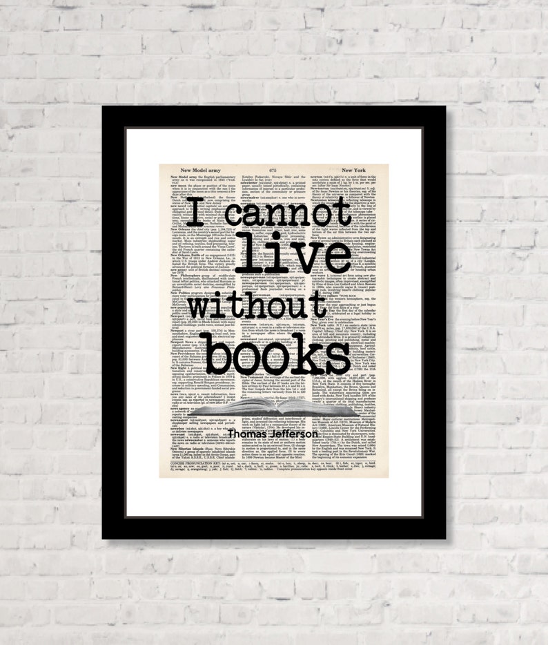 I Cannot Live Without Books - Thomas Jefferson Quote - Book Lover Gift ...