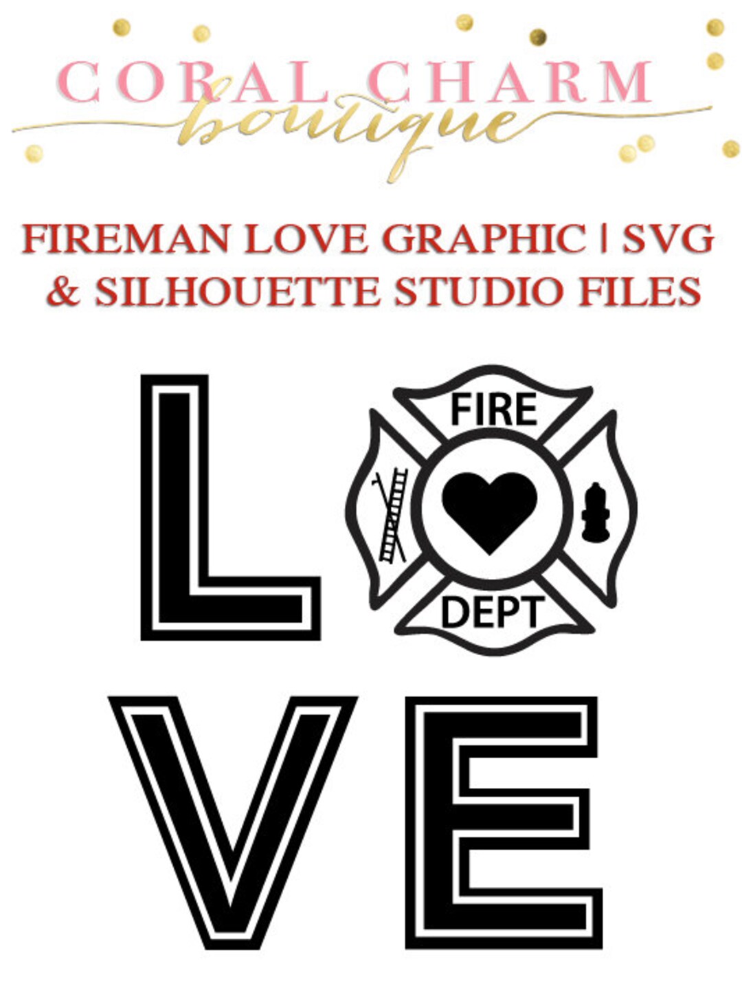 Fireman Love Graphic File for Cutting Machines SVG and Silhouette ...