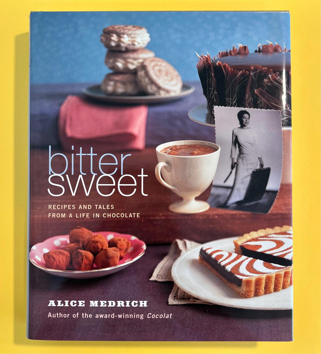 Vintage Book “bittersweet” by Alice Medrich - First Edition 2003 - Etsy