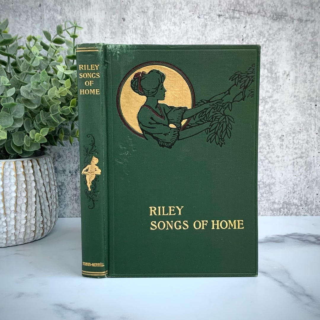 Antique Edwardian Poetry Book, Riley Songs of Home by James Whitcomb ...