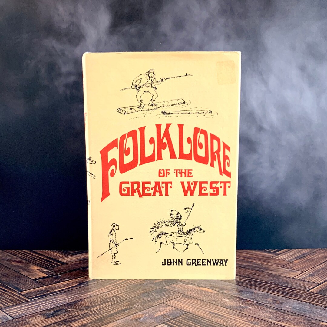 Folklore of the Great West by John Greenway, Vintage 1970's Hardcover ...