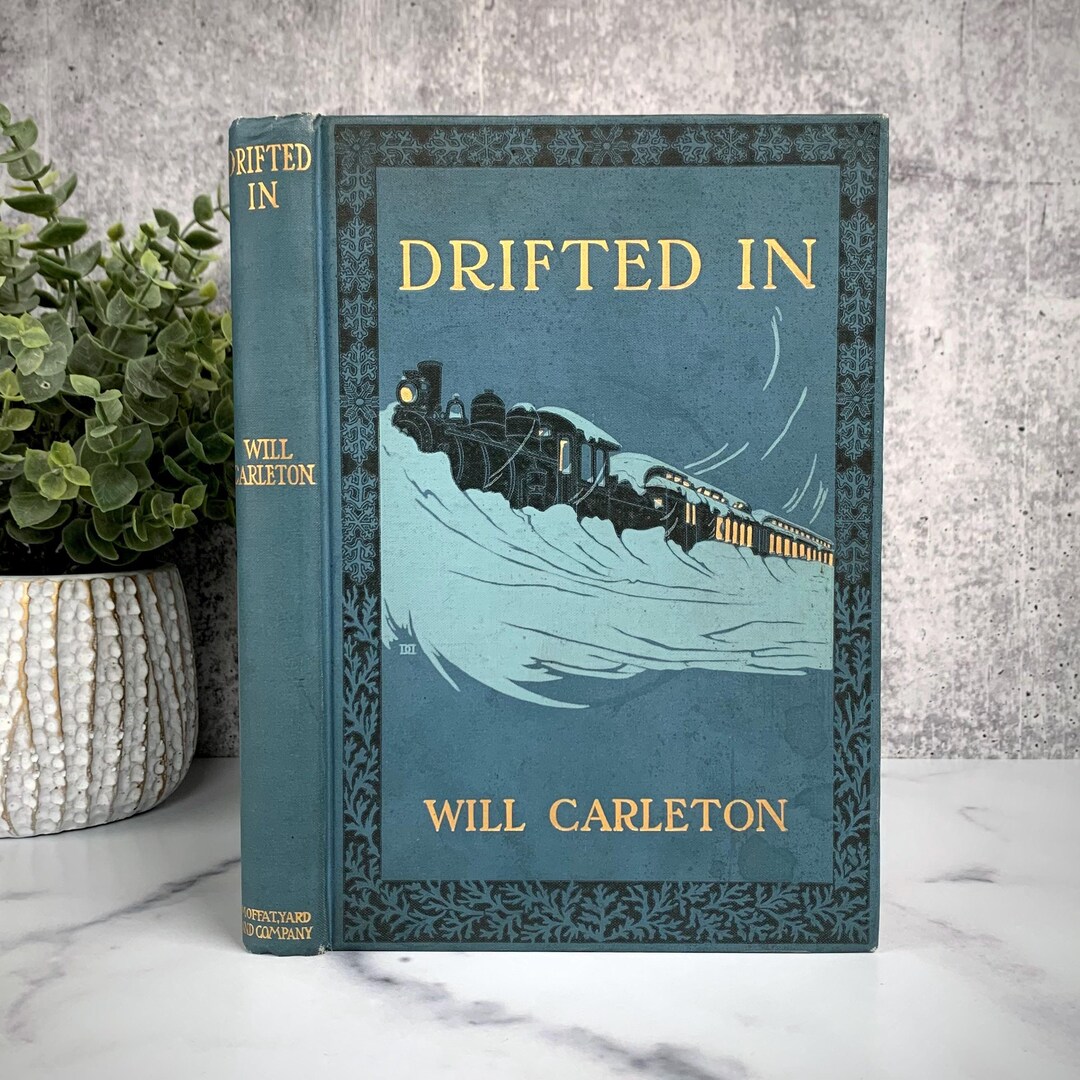 Drifted in by Will Carleton, Antique Edwardian Illustrated Poetry Book ...