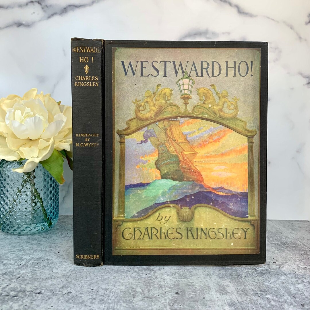 Westward Ho! by Charles Kingsley, Classic Vintage Book, Historical ...