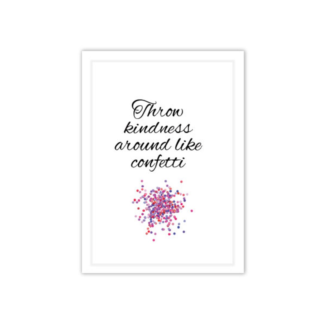 Throw Kindness Like Confetti - Printable - Etsy