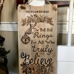 Handmade Wood Polar Express Sign With the Words the Bell Still - Etsy