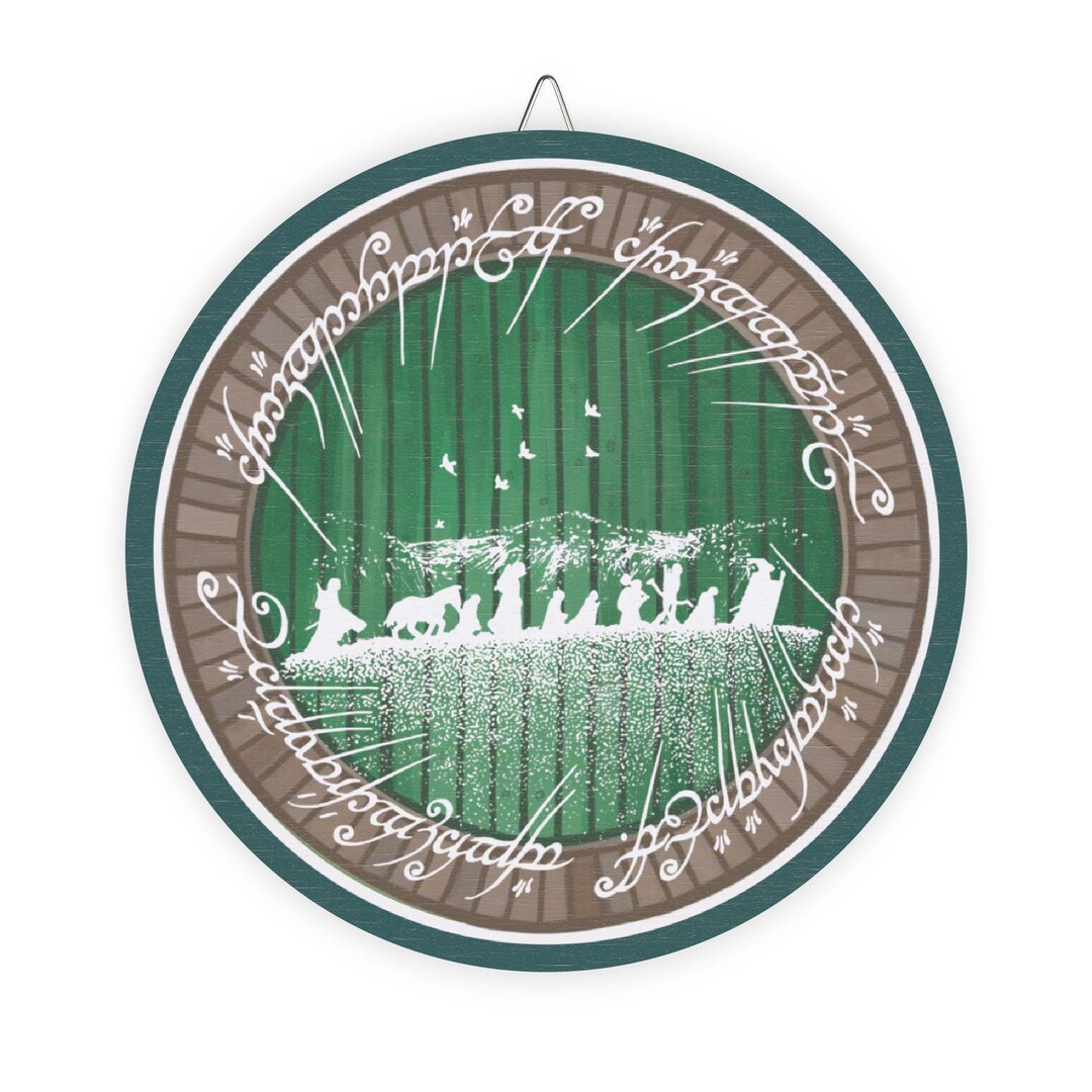Fellowship of the Ring Wood Sign, Lord of the Rings Round Wood Sign ...