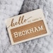 Wooden Hello My Name is Sign | Hello My Name is Sign | Birth ...