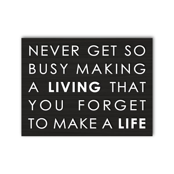 Never Get so Busy - Etsy