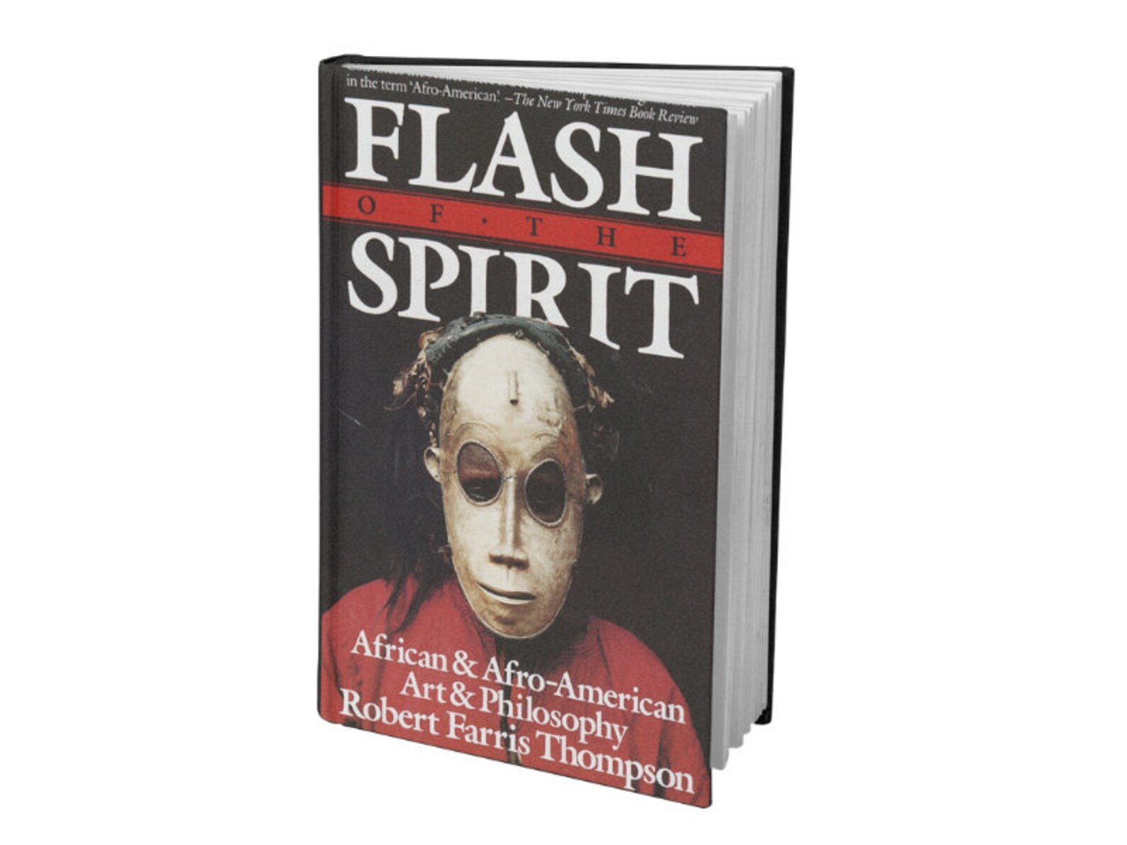 Flash of the Spirit: African and Afro-american Art and Philosophy by ...
