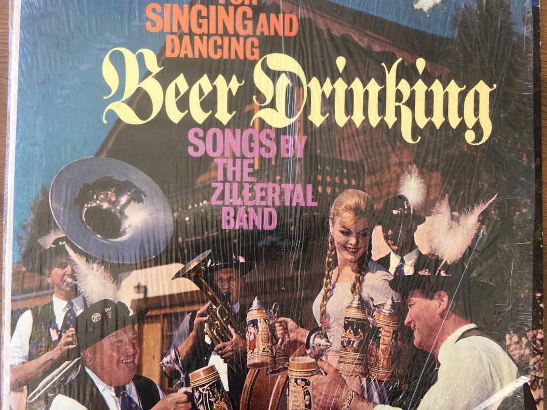 For Singing and Dancing Beer Drinking Songs by the Zillertal Band Vinyl ...