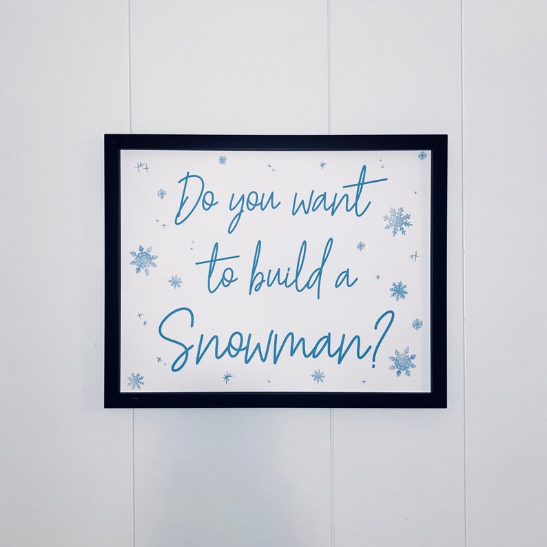 Do You Want to Build a Snowman? Sign - Holiday Wall Decor - Print at ...