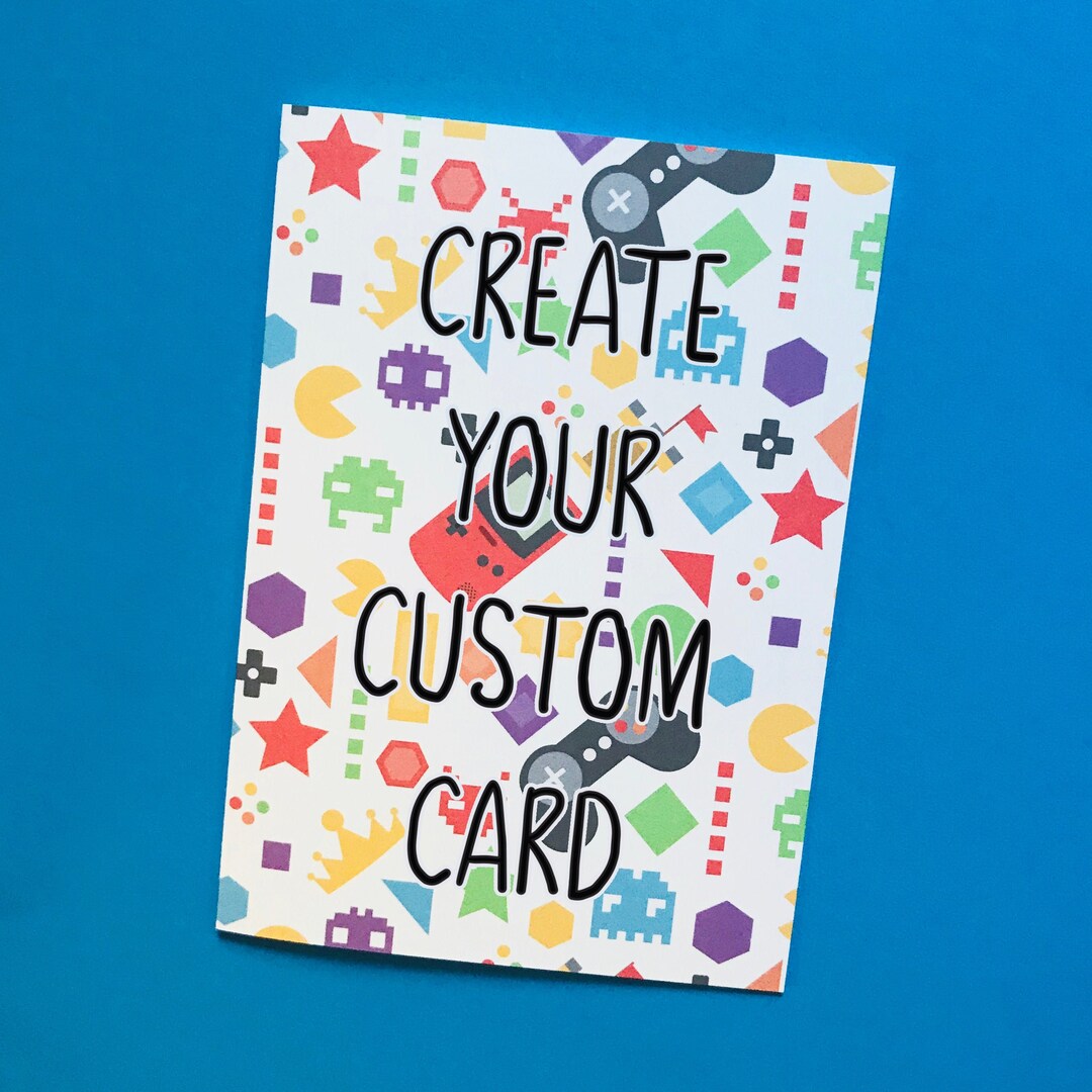 Create Your Own Custom Card Custom Gamer Card Add Your Own Text ...