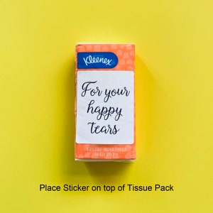 For Your Happy Tears Stickers- Stickers for Tissue Packs- Wedding ...