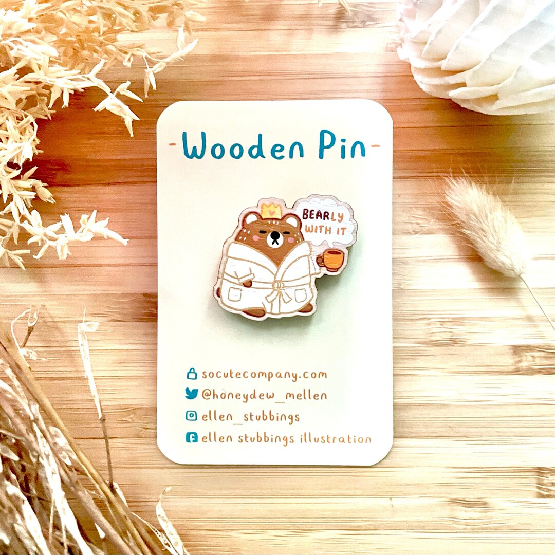 Royal Bear Pin Wooden Bearly With It Badge Cute Illustrated Quirky Pin ...